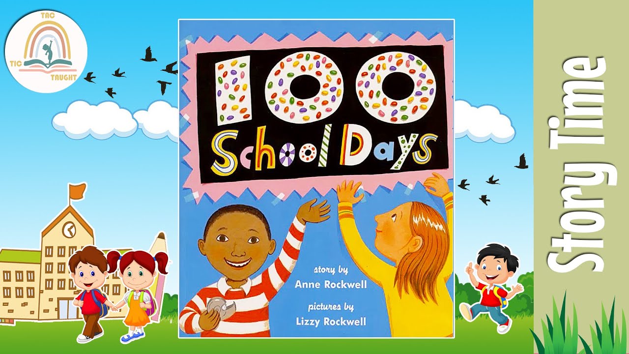 100 SCHOOL DAYS By Anne Rockwell Kids Book Storytime Kids Book Read