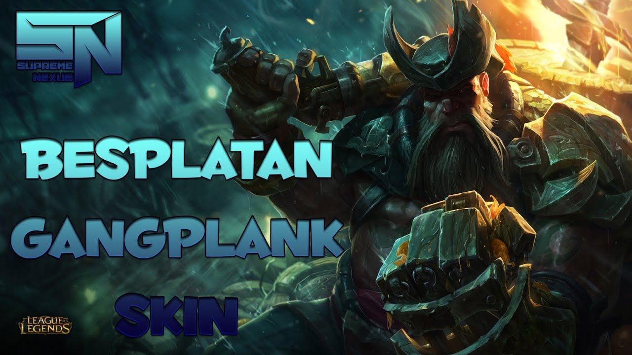 League of Legends | Riot Games deli besplatan Captain Gangplank Skin ...