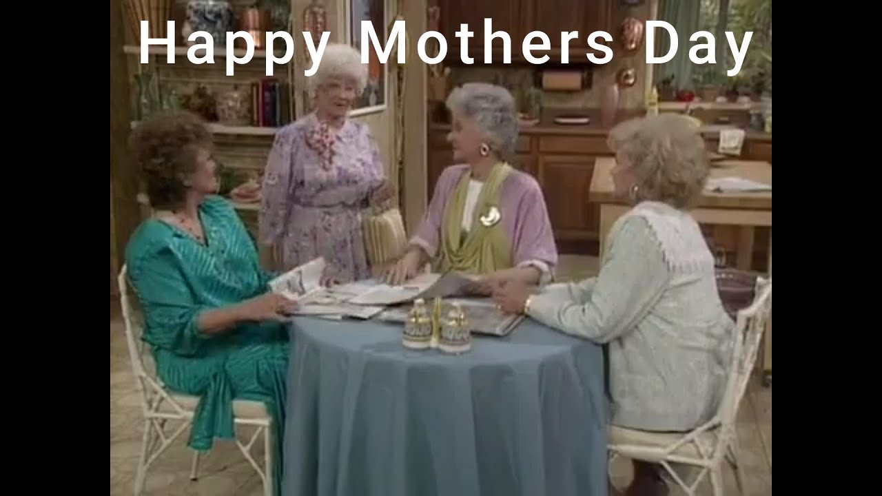 The Golden Girls | Reflect on Mother's Day - YouTube