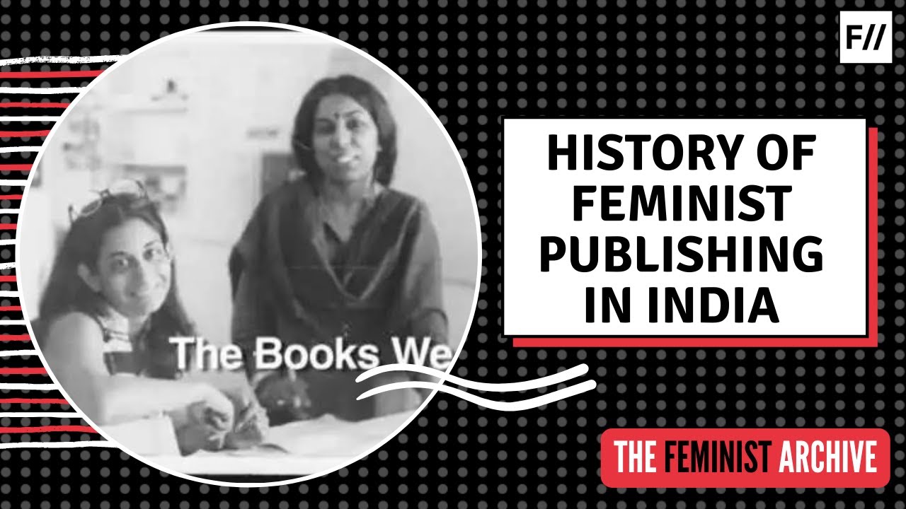 History of feminist publishing in India | Feminism In India - YouTube