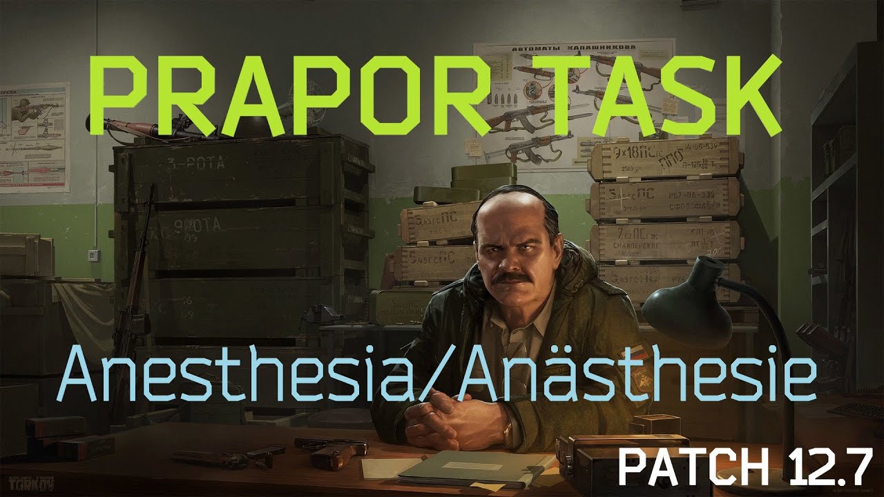 ★Prapor - Anesthesia/Anästhesie★ | #EscapefromTarkov | Patch 0.12.7 ...