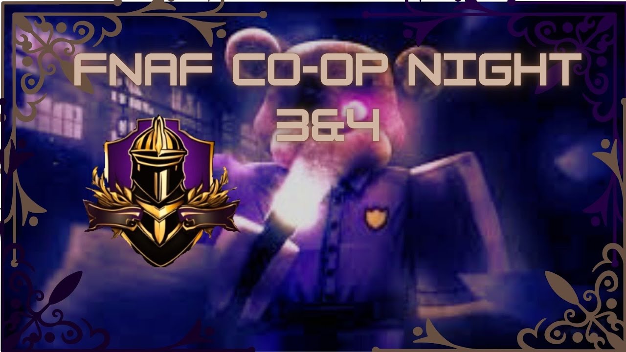 Fnaf Co-op Part 2(Night 3 & 4) - YouTube