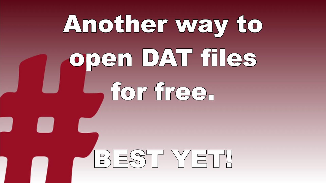 Open DAT files for FREE – Best Method Yet // Tip 70 - YouTube