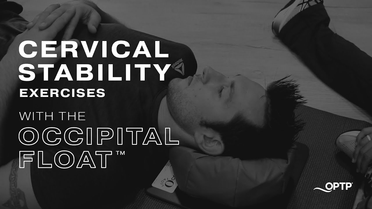 Cervical Stability Exercises with the Occipital Float™ - YouTube