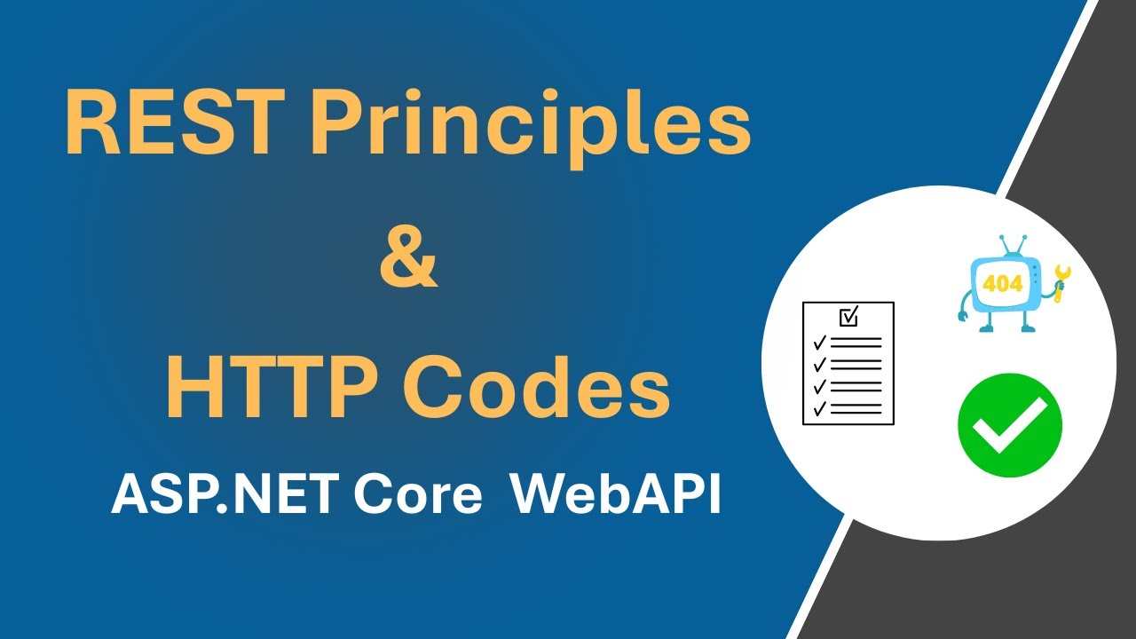 REST Principles & HTTP Status Codes Explained - ASP.NET Core Web API ...