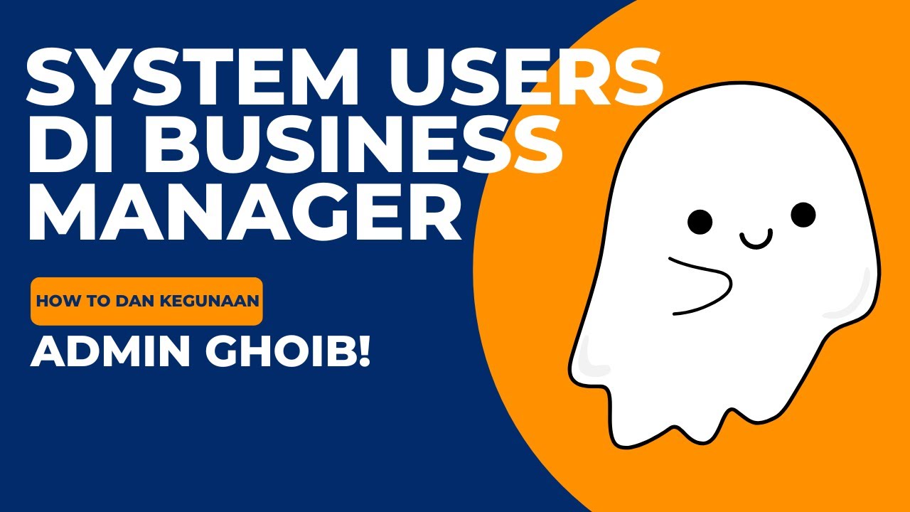 System Users Pada Business Manager - YouTube
