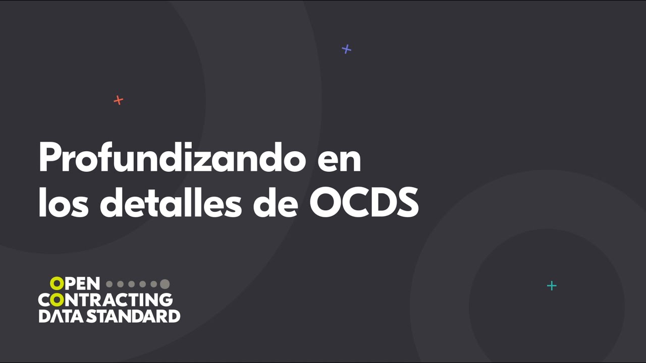 Profundizando en los detalles de OCDS - YouTube