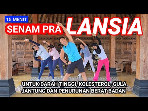 SENAM PRA LANSIA UNTUK DARAH TINGGI KOLESTEROL DAN MENGUATKAN JANTUNG 