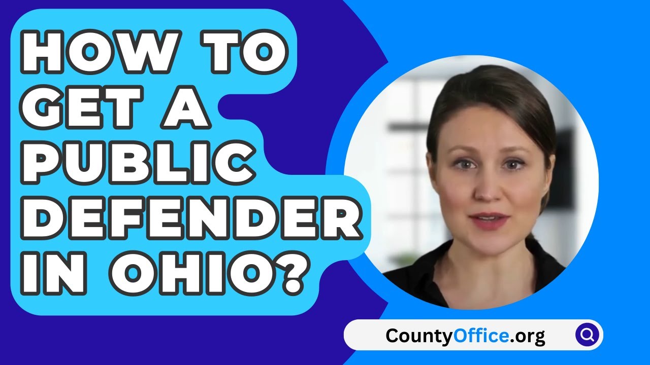 How To Get A Public Defender In Ohio CountyOffice YouTube how-to-get-a-public-defender-in-ohio-countyoffice-youtube