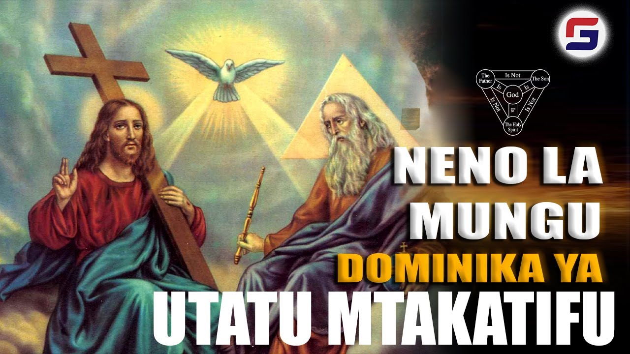 TAFAKARI YA SHEREHE YA UTATU MTAKATIFU (HOLY TRINITY) JUNI 4 ,2023 ||Na ...
