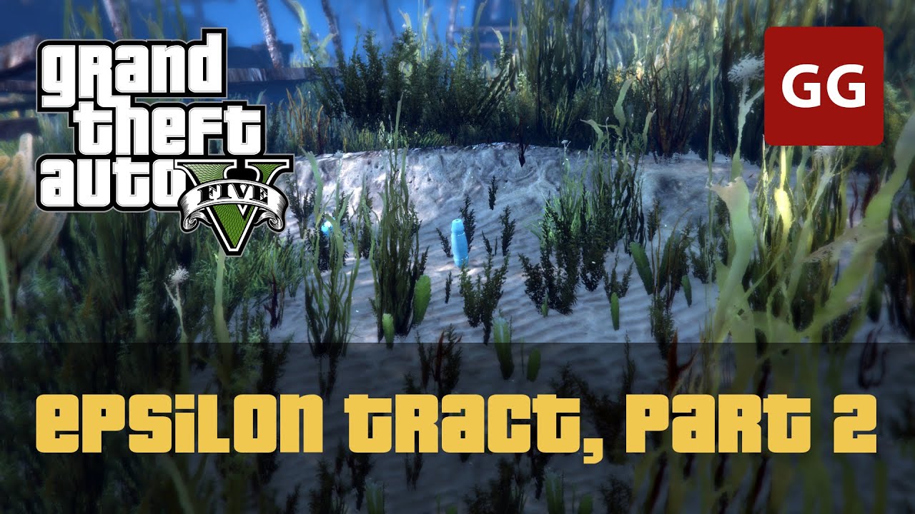Epsilon Tract, Part 2 — GTA 5 - YouTube