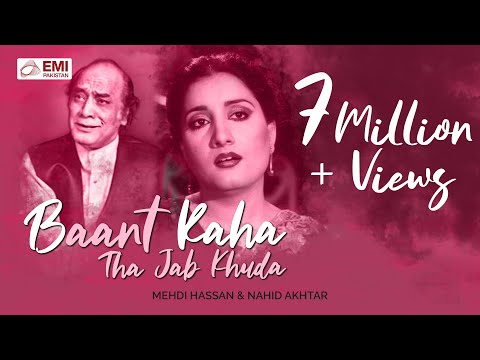Baant Raha Tha Jab Khuda - Mehdi Hassan & Nahid Akhtar | @EMIPakistanOfficial  Originals