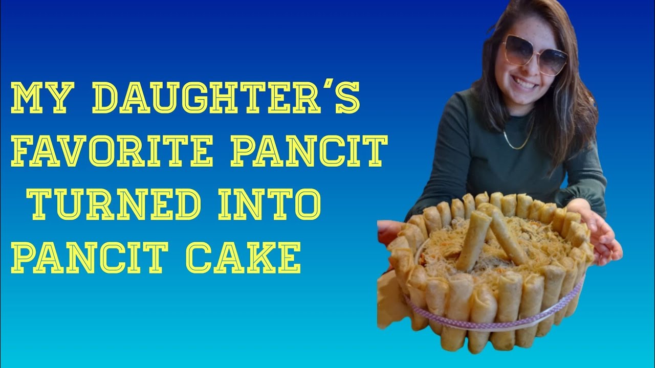 My daughter's favorite pancit turned into pancit cake - YouTube