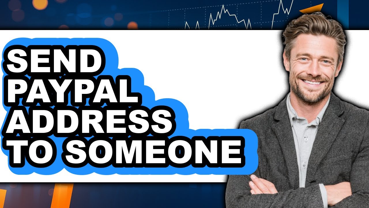 How to Send PayPal Address to Someone in 2025 - Full Guide - YouTube