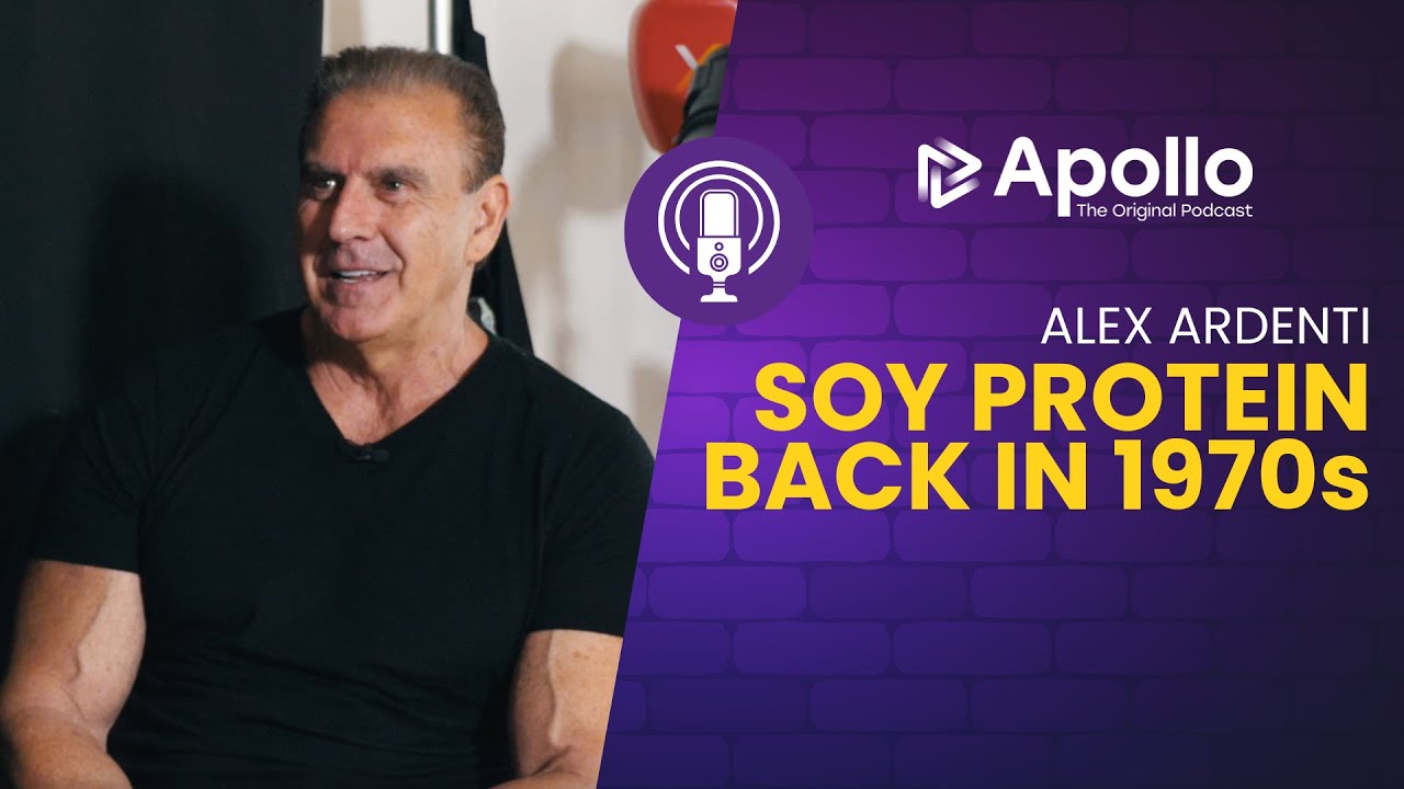 Soy Protein Back in 1970s | Alex Ardenti | Apollo The Original Podcast ...