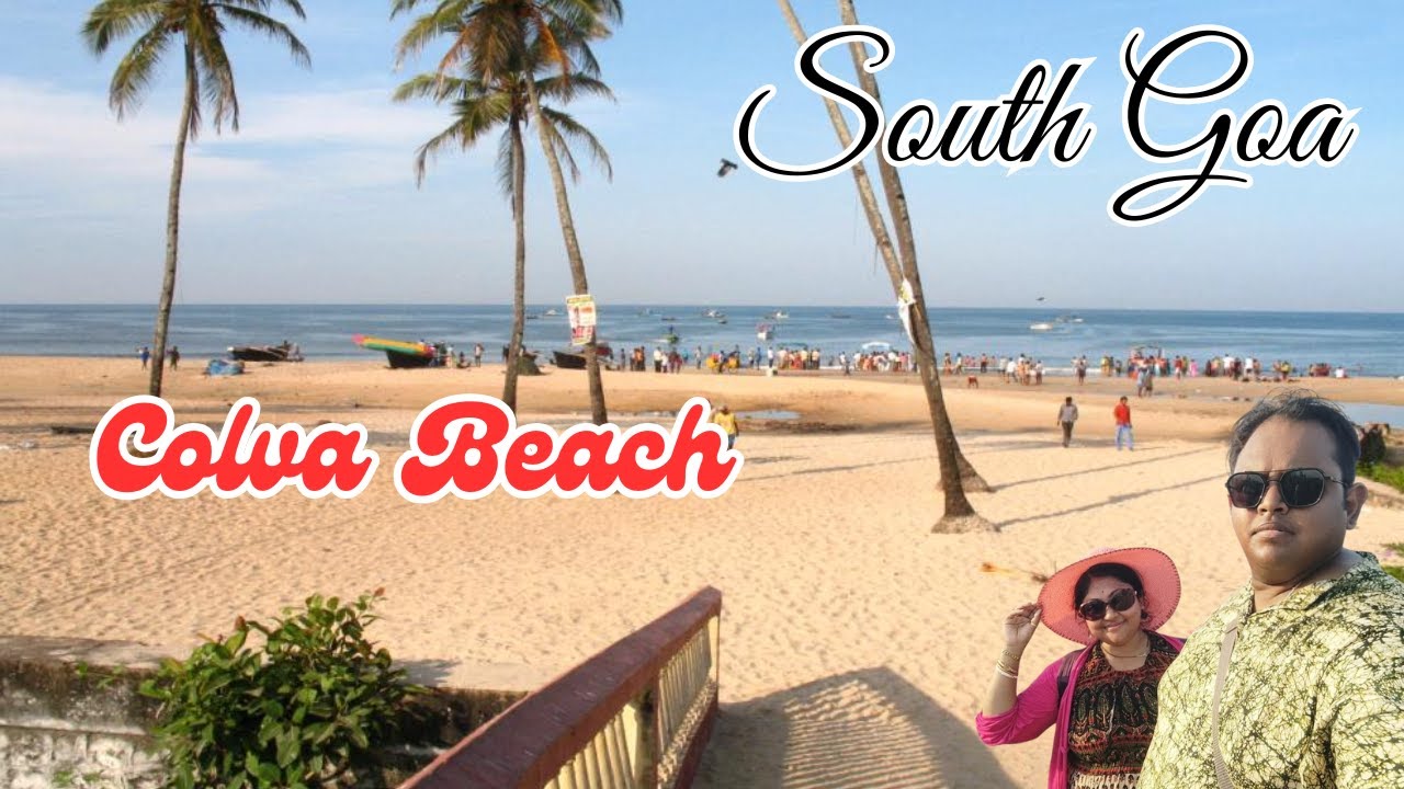 Experience the Real Goa at Colva Beach! - Goa Trip, Part-1 - YouTube