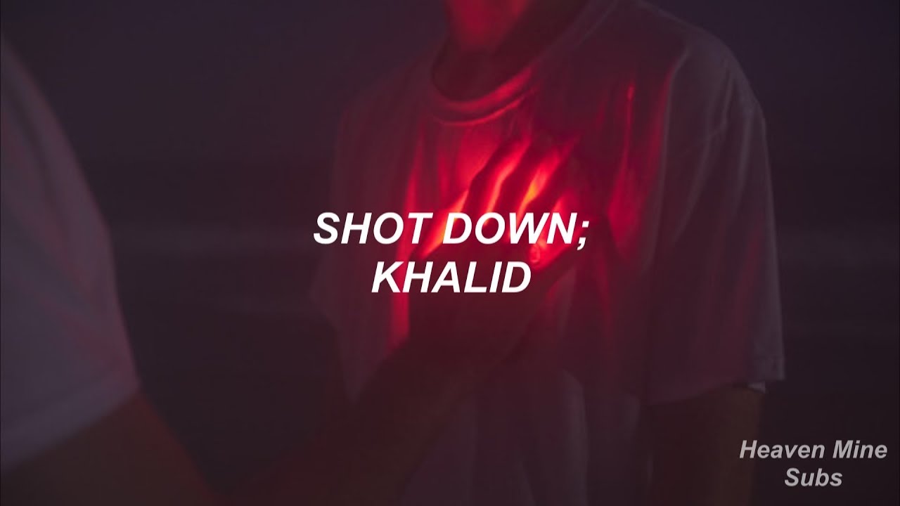 Shot Down - Khalid (español) - YouTube