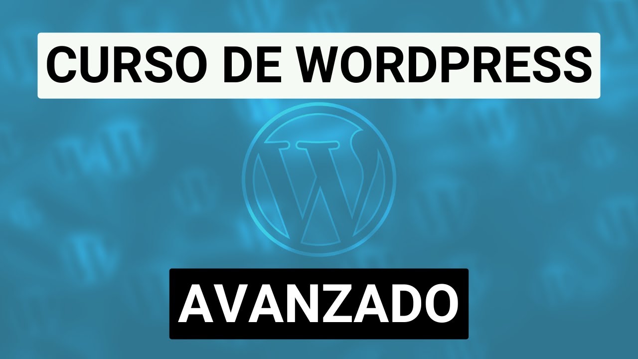 Curso Wordpress Avanzado Gratis 2024 - YouTube