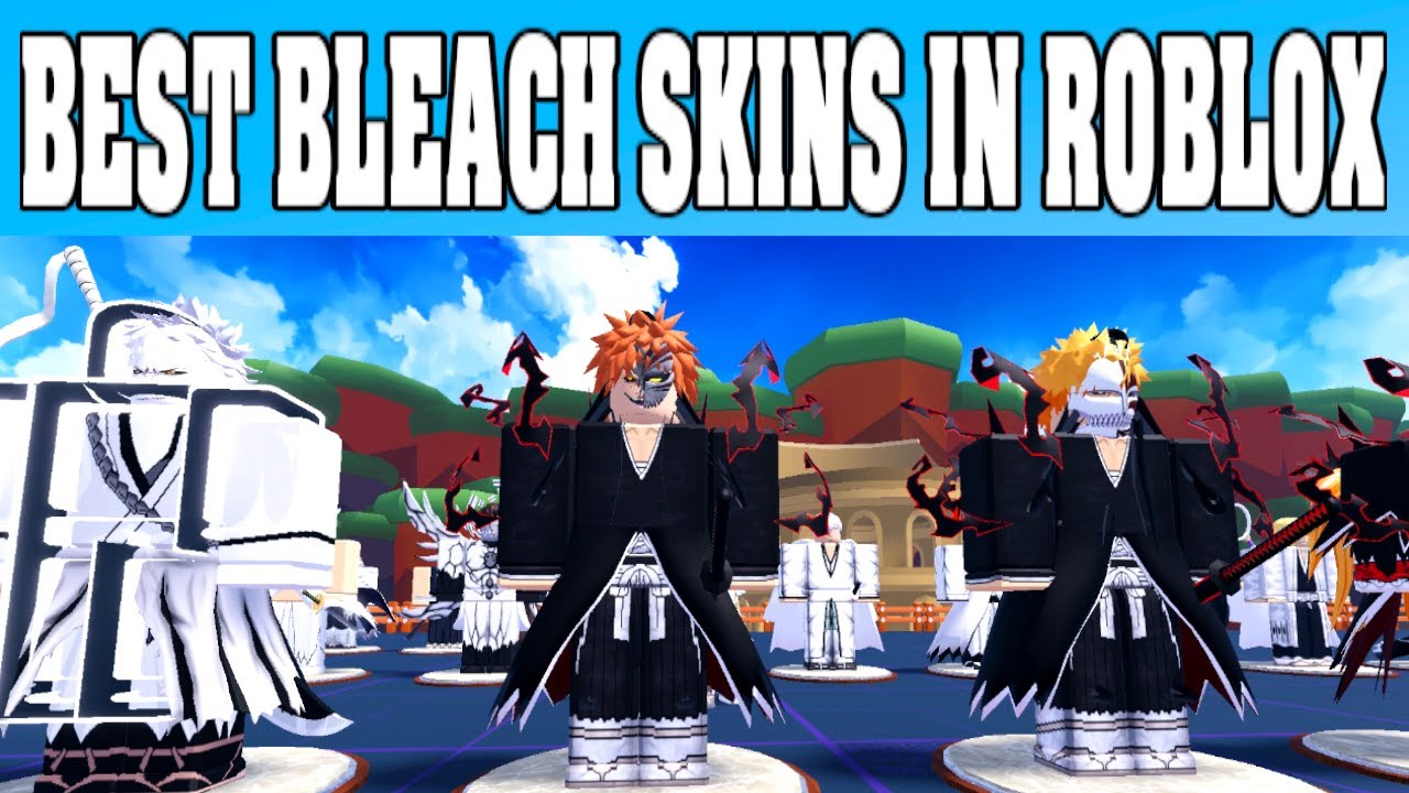 BEST BLEACH SKINS IN ROBLOX !!! 😱 - YouTube