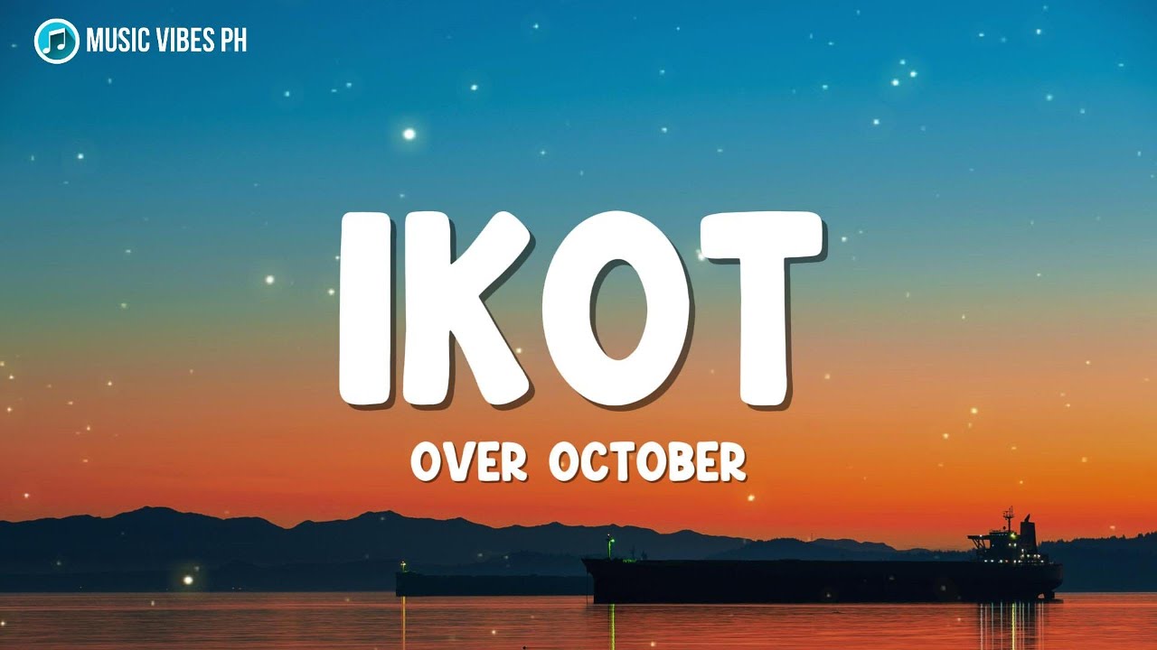 Ikot - Over October (Lyrics Video) - YouTube
