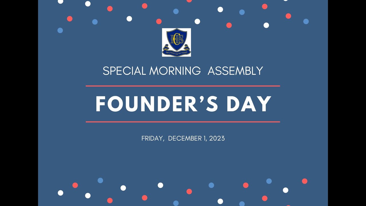 Special Morning Assembly Founder's Day December 1, 2023 - YouTube