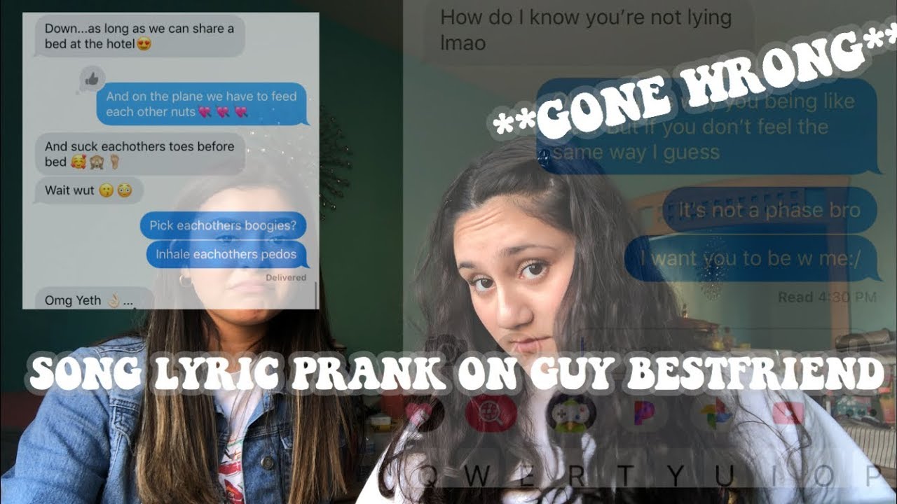 SONG LYRIC PRANK ON GUY BESTFRIEND **GONE WRONG** - YouTube