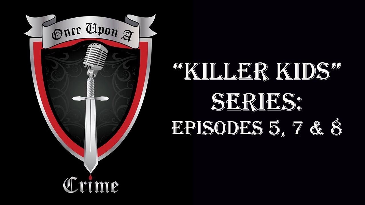 "Killer Kids" Series - YouTube
