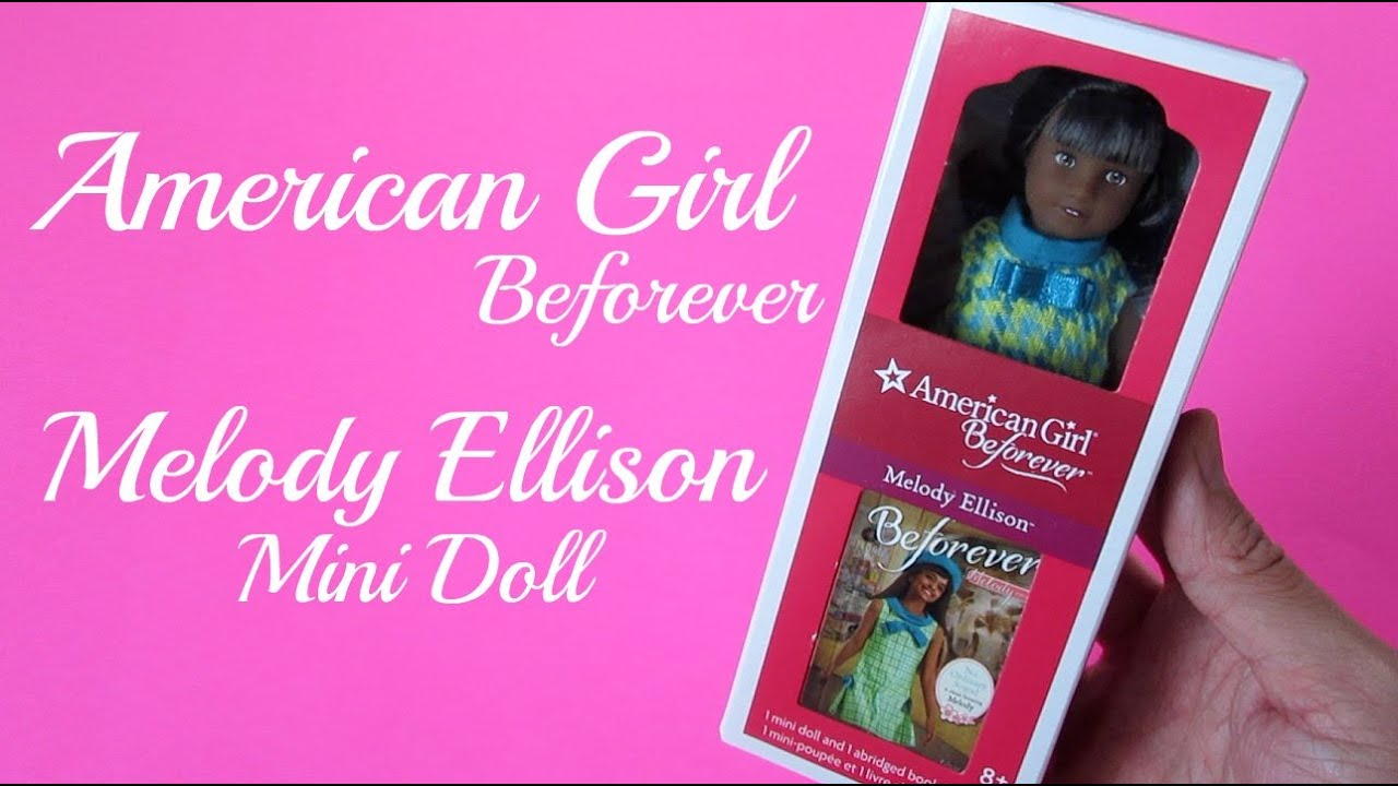 AMERICAN GIRL BEFOREVER - MELODY ELLISON - NEW HISTORICAL MINI DOLL ...