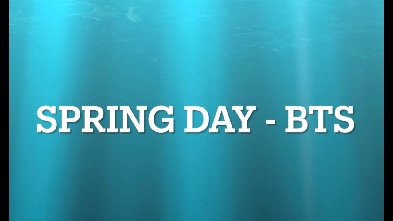 Spring Day Lyrics by BTS - YouTube