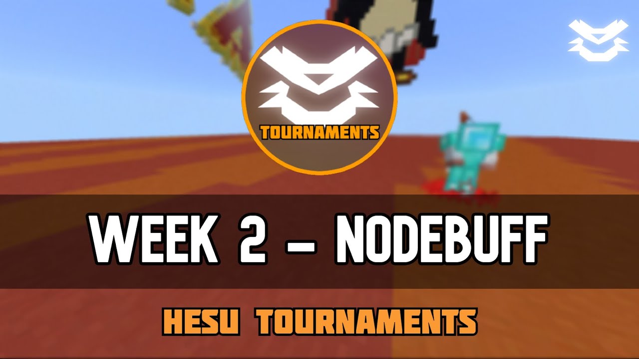 Week 2 - NoDebuff | Hesu Tournaments - YouTube
