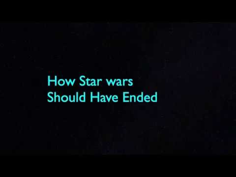 how star wars should have ended - YouTube