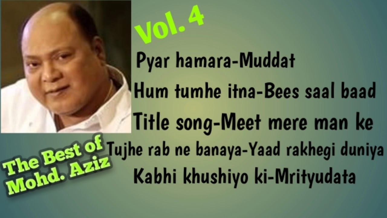 The Best songs of Mohd. Aziz/Hit songs of Mohd. Aziz/Mohd. Aziz ...