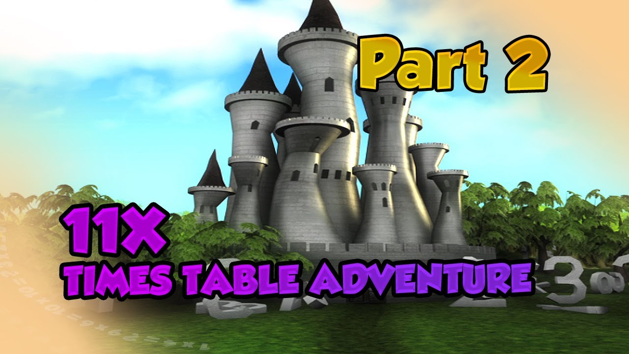 11X TIMES TABLE ADVENTURE PART 2 - YouTube