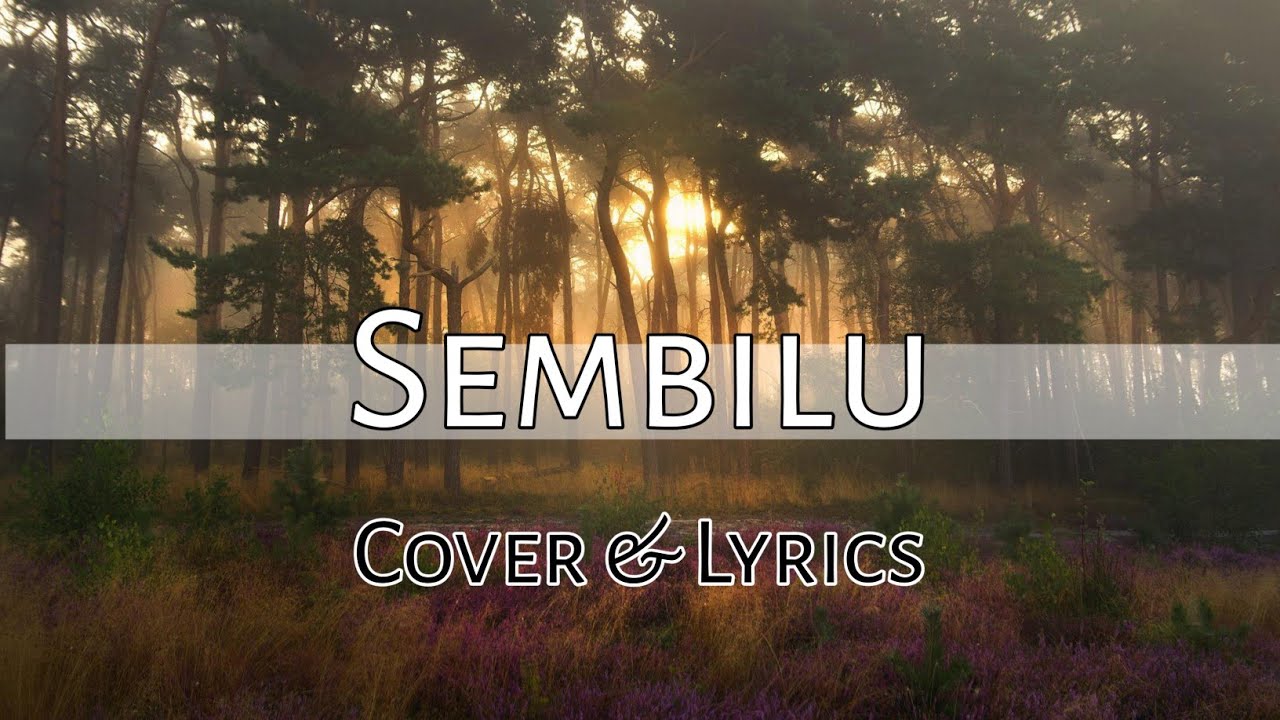 SEMBILU - ELLA ( Lyrics + Cover By Elma ) - YouTube