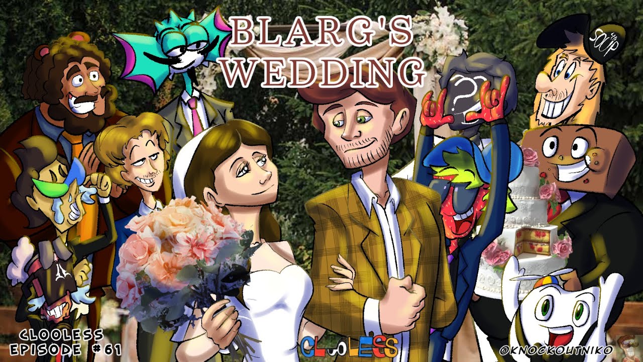 BLARG'S WEDDING | Clooless Animated 61 - YouTube