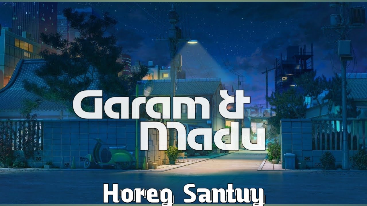 DJ Garam & Madu_Dj Endo Rmx 2025 Horeg Santuy - YouTube