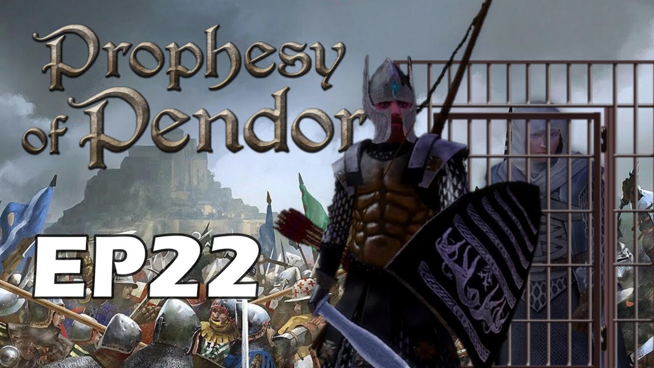 Prophecy of Pendor EP22 – Freeing the Noldor | Mount & Blade: Warband ...