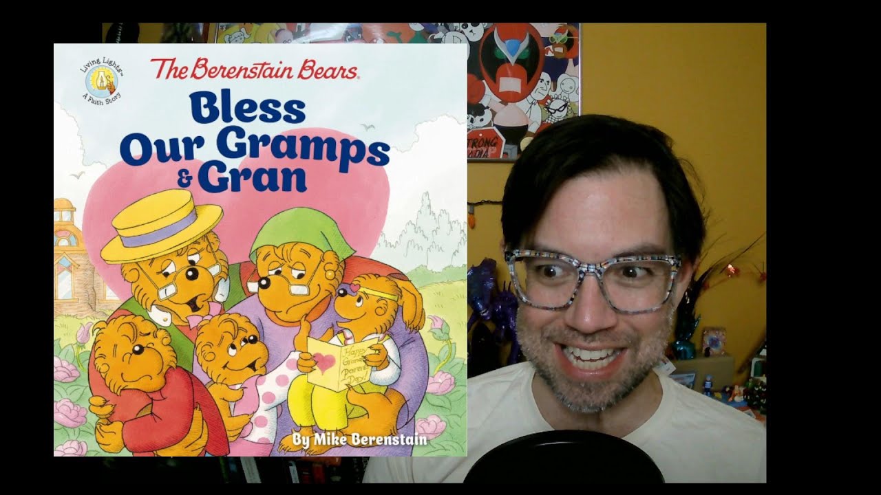 Deep In Bear Country - The Berenstain Bears Bless Our Gramps and Gran ...