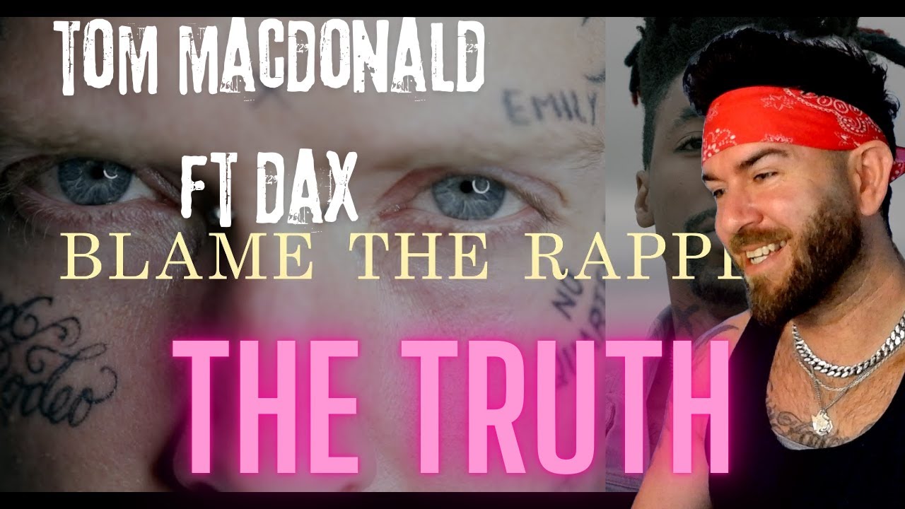 NOTHING BUT FACTS!!!! Tom Macdonald - Blame The Rappers ft DAX (First ...