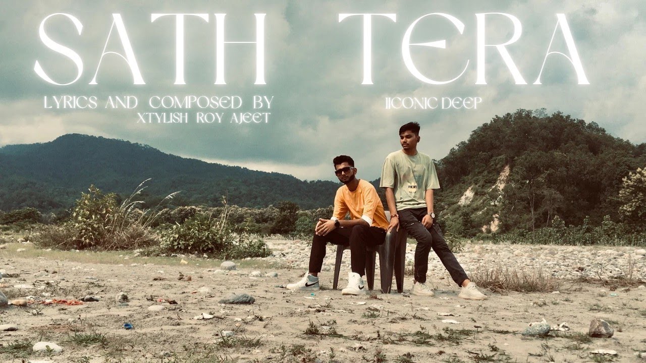SATH TERA (OFFICIAL VIDEO) |XTYLISHROYAJEET X IICONIC DEEP - YouTube