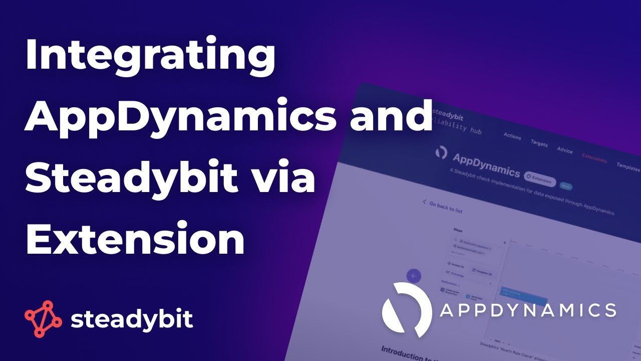 Integrating AppDynamics and Steadybit via Extension - YouTube