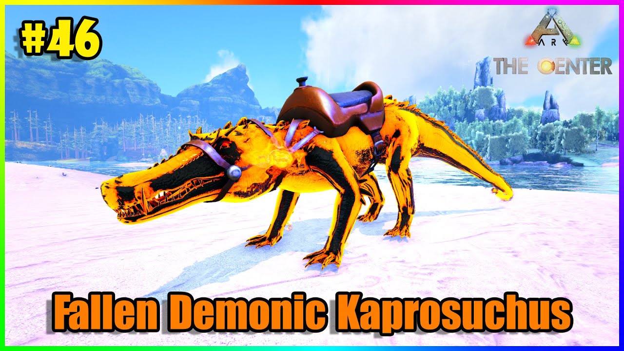 ARK: The Center #46 - Tiến Hóa Cá Sấu Fallen Demonic Kaprosuchus và Thu ...