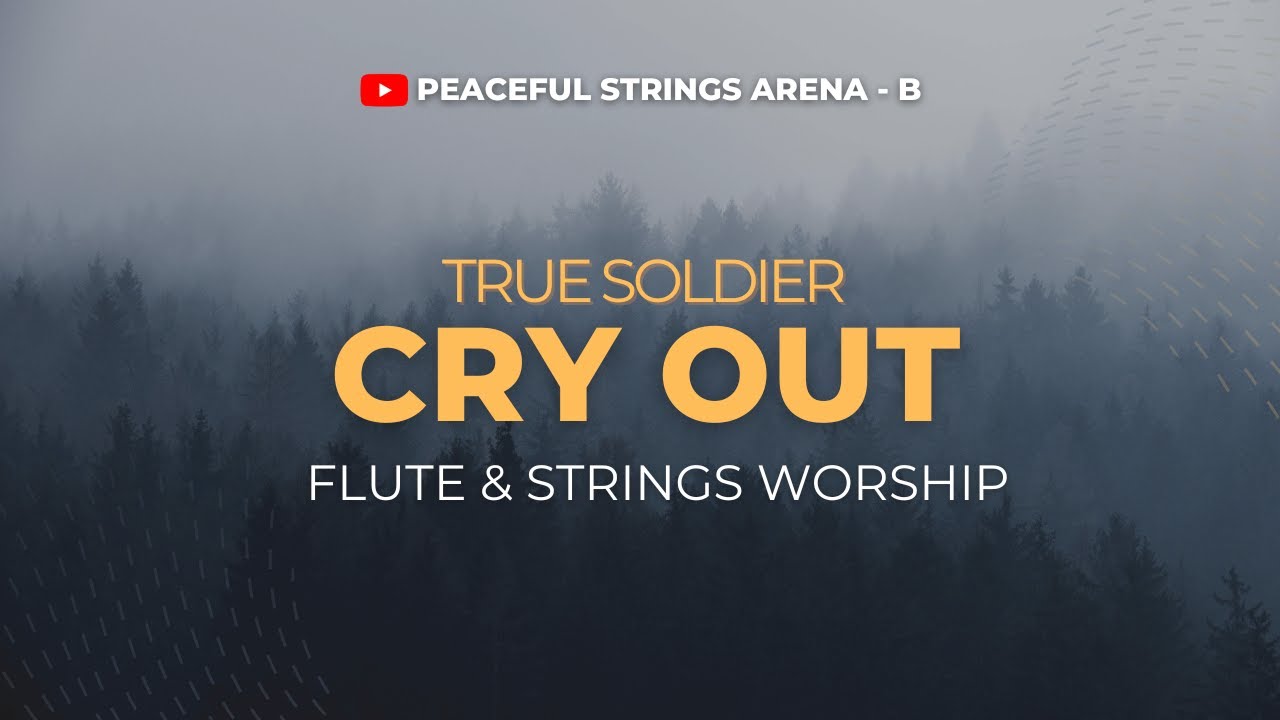 TRUE SOLDIER CRY OUT 🔥| Instrumental Music for Prayer. - YouTube
