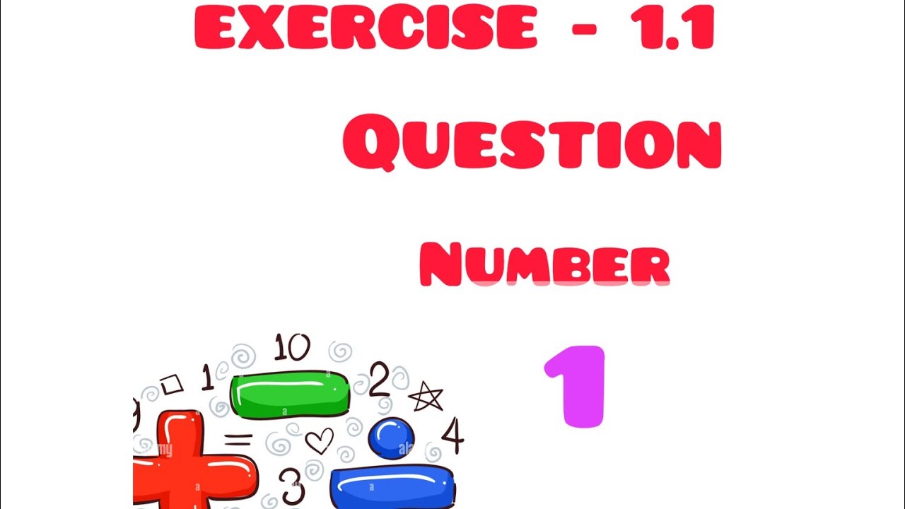 class 8 exercise 1.1 question number 1 - YouTube