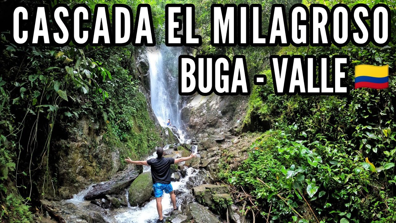 Cascada EL MILAGROSO ¿Cómo llegar? BUGA Valle del Cauca💦🏞️ - YouTube