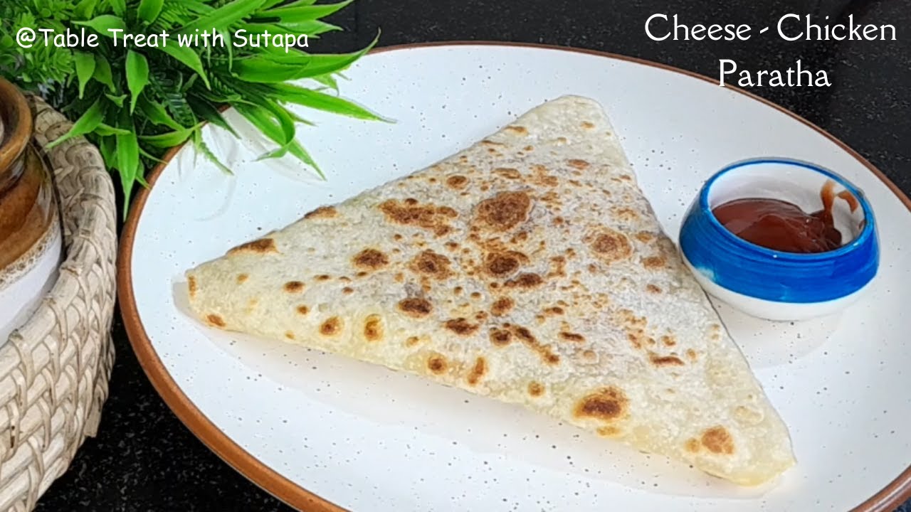 Cheese Chicken Paratha Easy Recipe | Chicken Paratha | Paratha Recipe ...