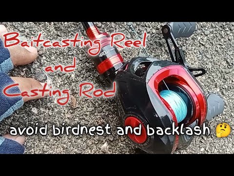 baitcasting Reel and Casting Rod test and practice to avoid birdnest ...