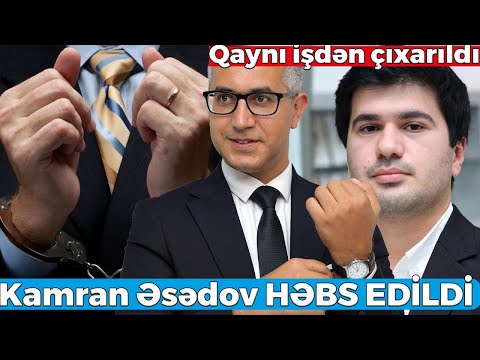 Təhsil eksperti Kamran Əsədov HƏBS EDİLDİ - Qaynı işdən çıxarıldı