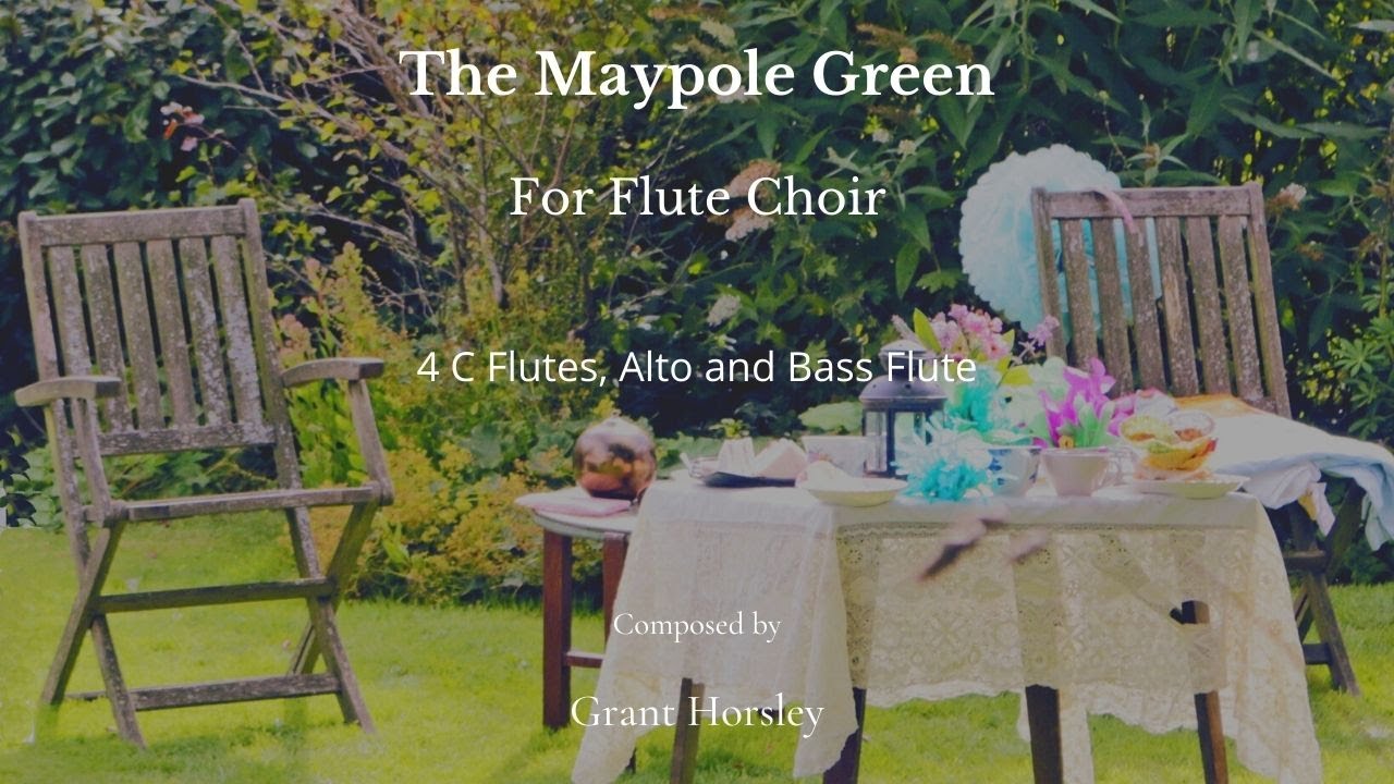 "The Maypole Green" For Flute Choir