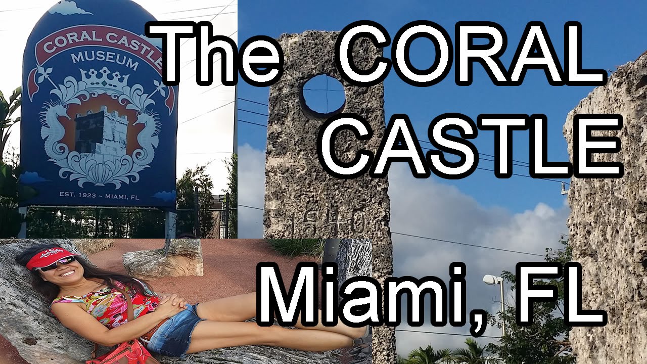 Legend of the Coral Castle - Miami Florida - YouTube